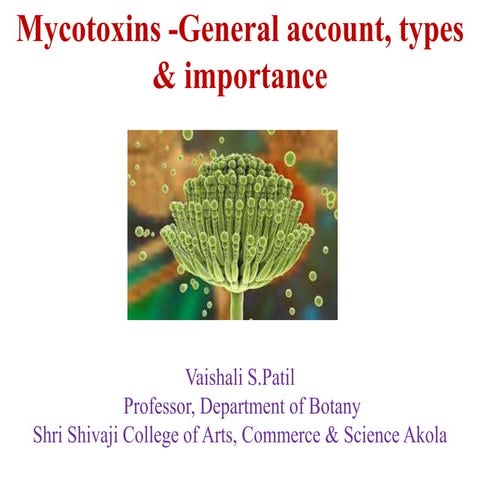 Mycotoxins general account, types & importance | PPTX