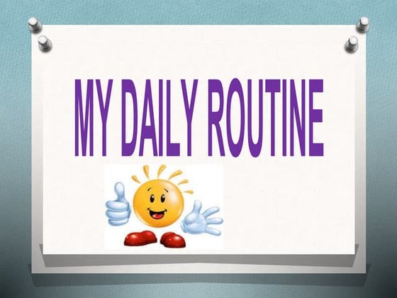My routine | PPT