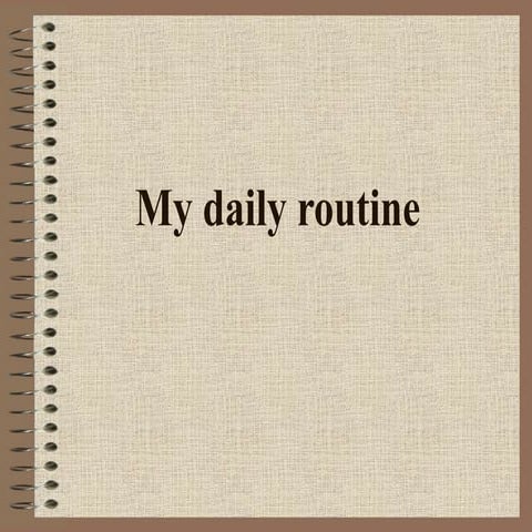 My daily routine.ppt for 7th grade of primary | PPT