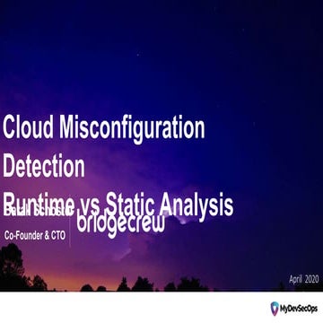 Cloud Misconfiguration Detection Runtime Vs Static Analysis Pptx