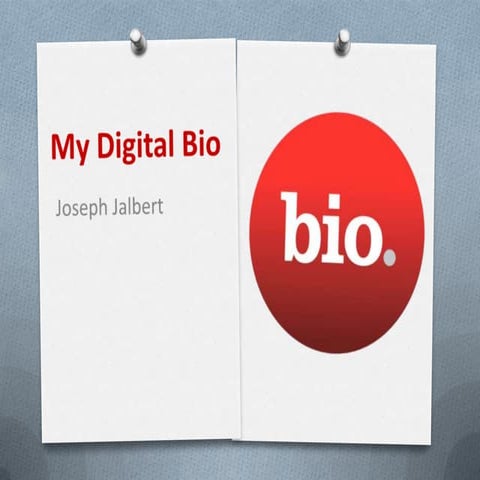 My Digital Bio | PPT