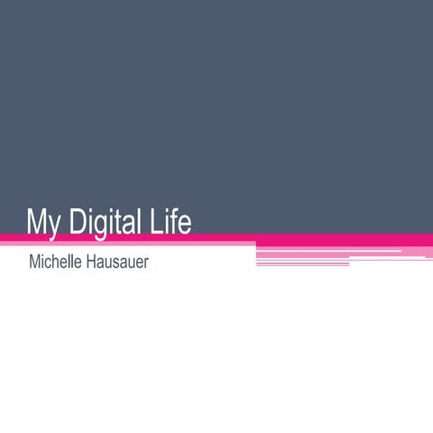 My digital life | PPTX