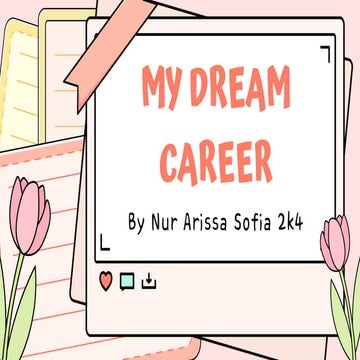 My dream career - Presentation Slide Assignment | PDF
