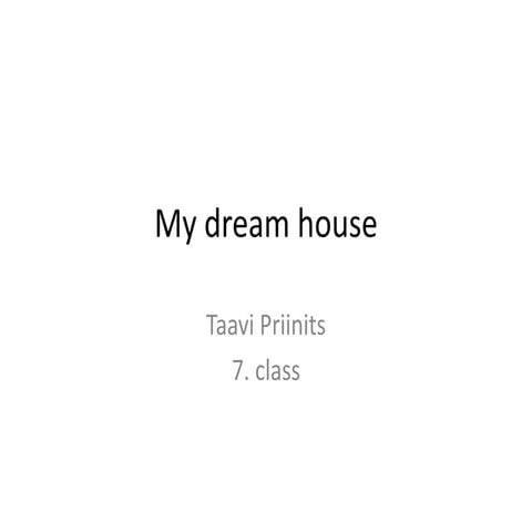 My dream house | PPT