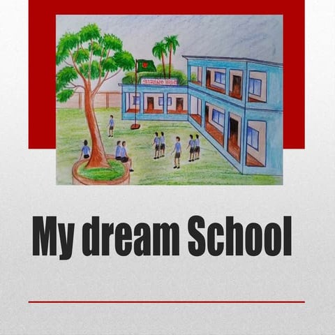 My dream schoo grade 6 specialized classl | PPTX