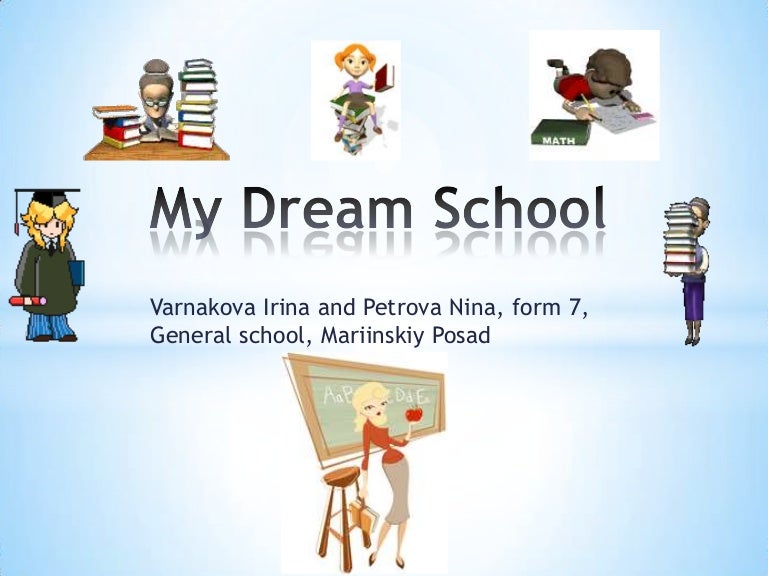 My Dream School my-dream-school