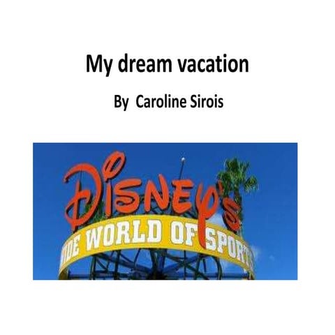 My dream vacation | PPTX