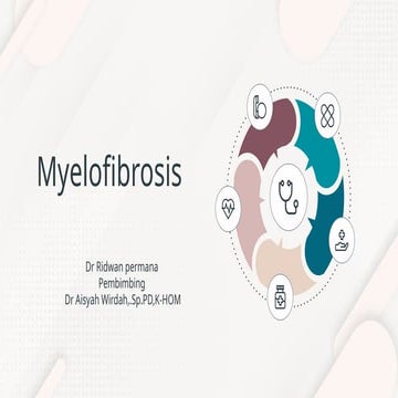 Myelofibrosis primer / MPN,...... .pptx