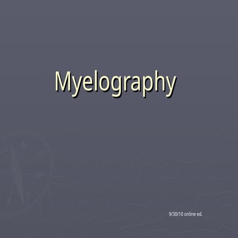 myelography.pptndnsmsmkslskdmdmmnnsnksmsm | PPT