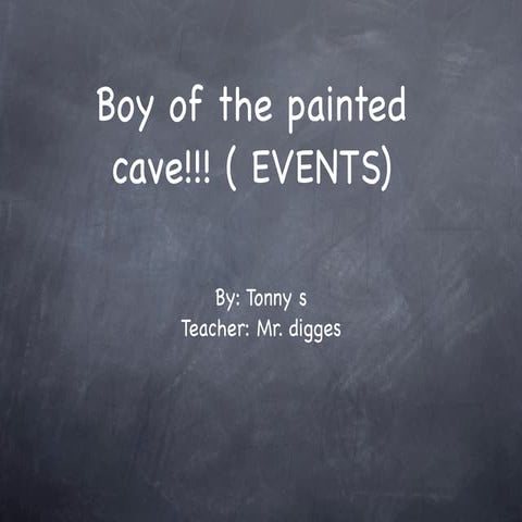 Emily's slideshow for Boy of the painted cave(even chapters) | KEY