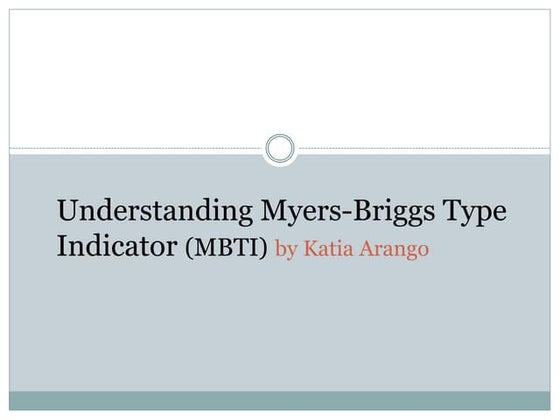 Myers Briggs Type Indicator (MBTI) | PPTX | Mental Health | Diseases ...