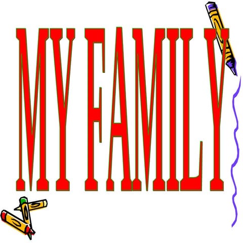 My family class project | PPT