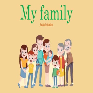 My family (members of the family) for Social studies.pptx