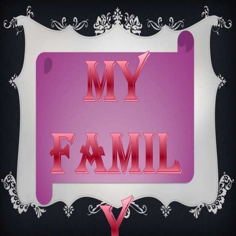 My family (final presentation) | PPTX