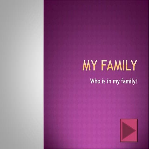 My family powerpoint | PPTX