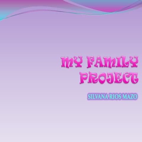 My family project | PPT