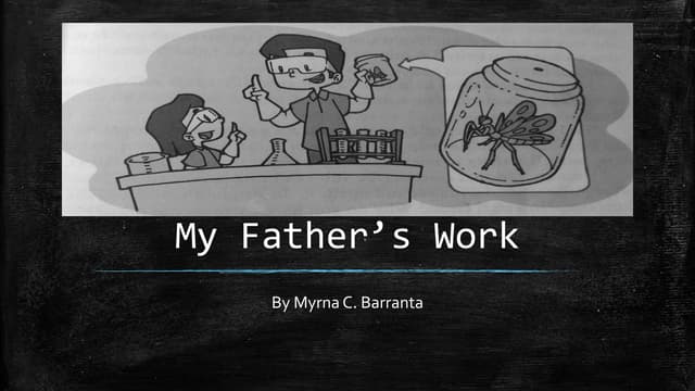 My Fathers Work Ppt