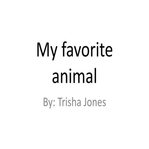 My favorite animal | PPT | Free Download
