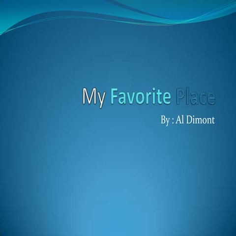 My favorite place | PPTX
