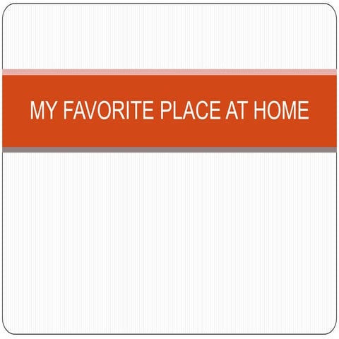 My favorite place 8 | PPT