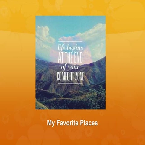 My favorite places | PPTX | Travel