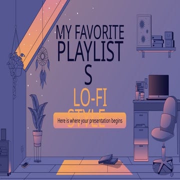 My Favorite Playlists Lo-fi Style XL by Slidesgo.pptx