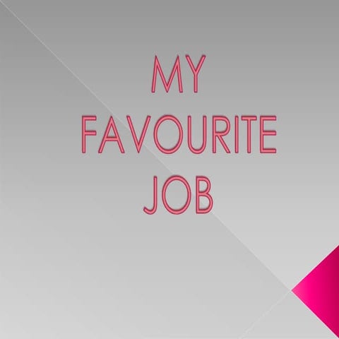 My favourite job | PPTX