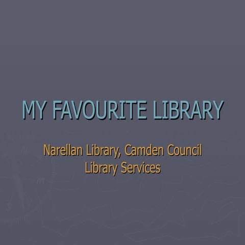 My favourite library | PPT