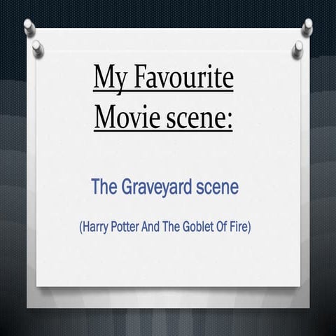 My favourite movie scene | PPTX | Movies | Entertainment