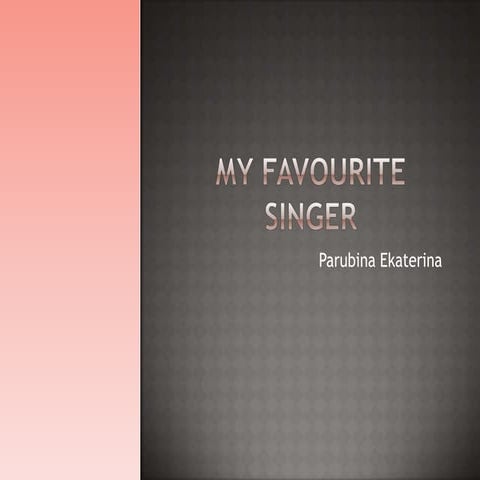 My Favourite Singer. Lady Gaga | PPT