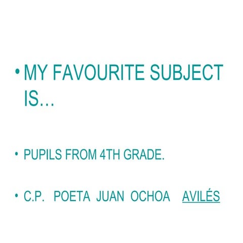 My favourite subject is... | PPT