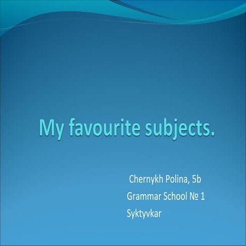 My favourite subjects черных | PPT