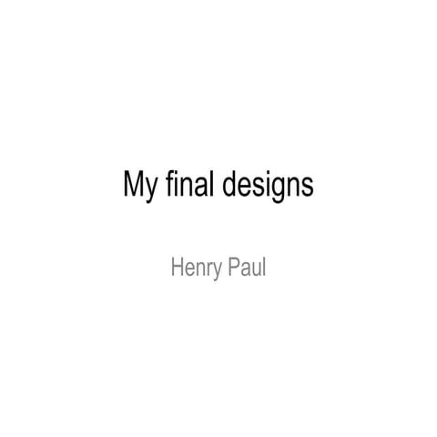 My final designs | PPT