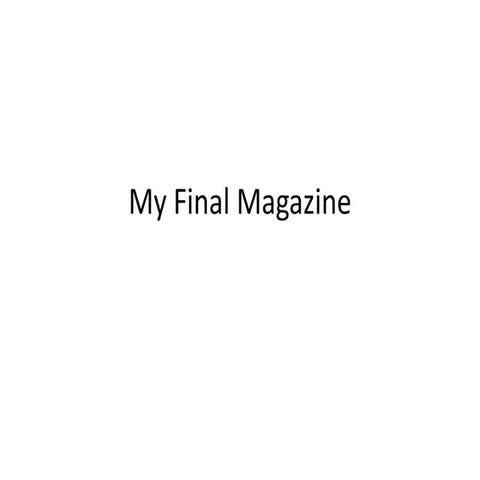 My final magazine | PPT