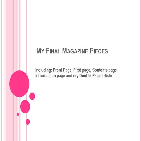 My final magazine pieces | PPT