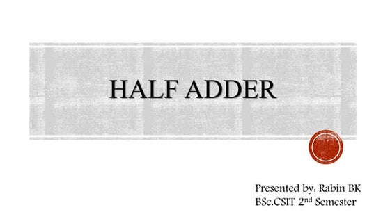 Half adder and full adder | PPTX | Programming Languages | Computing