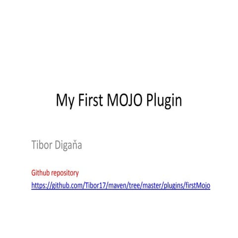 My First MOJO Plugin | PPT