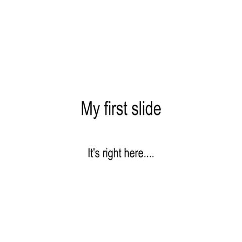 My first slide | PPT
