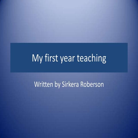My first year teaching | PPTX