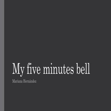 My five minutes bell | PPTX