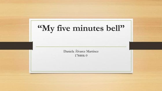 five minutes bell | PPT