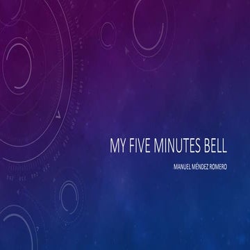 My five minutes bell | PPTX