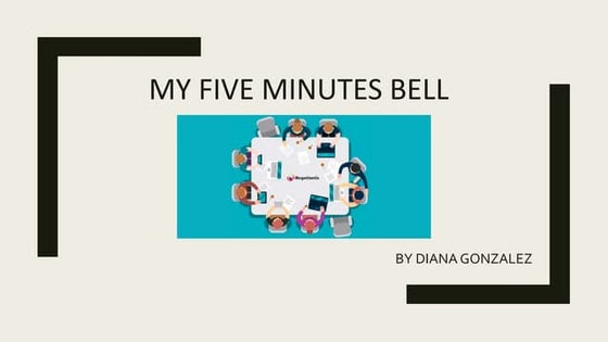My Five Minutes Bell | PPT