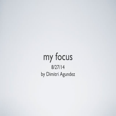 My focus | PPT