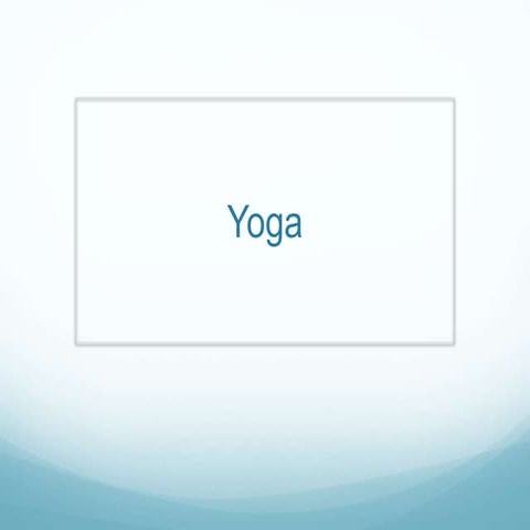Yoga Introduction | PPTX | Physical Therapy | Wellness
