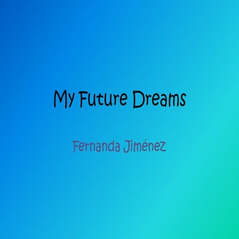 My future dreams | PPTX