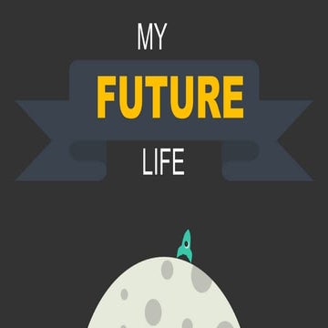 Awesome slide-MY FUTURE LIFE | PPTX