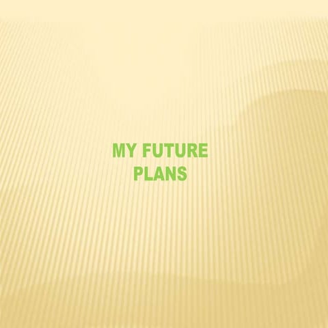 My future plans | PPT