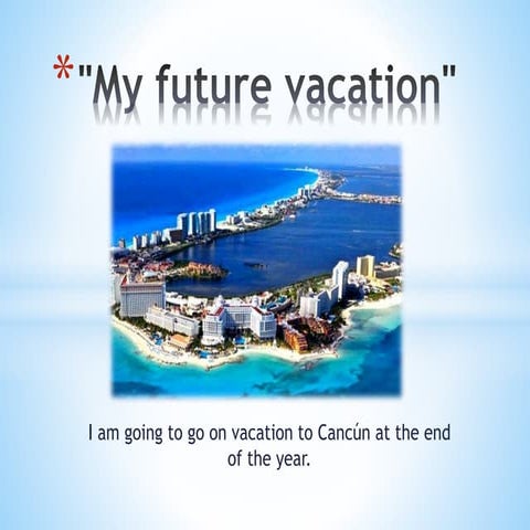 My future vacation | PPT