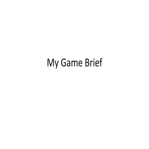 My Game Brief | PPTX